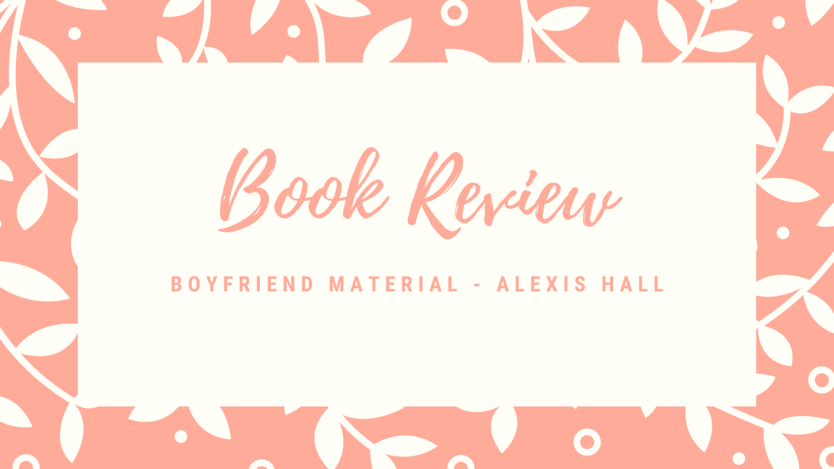 Boyfriend Material Book Review – books by s.r.